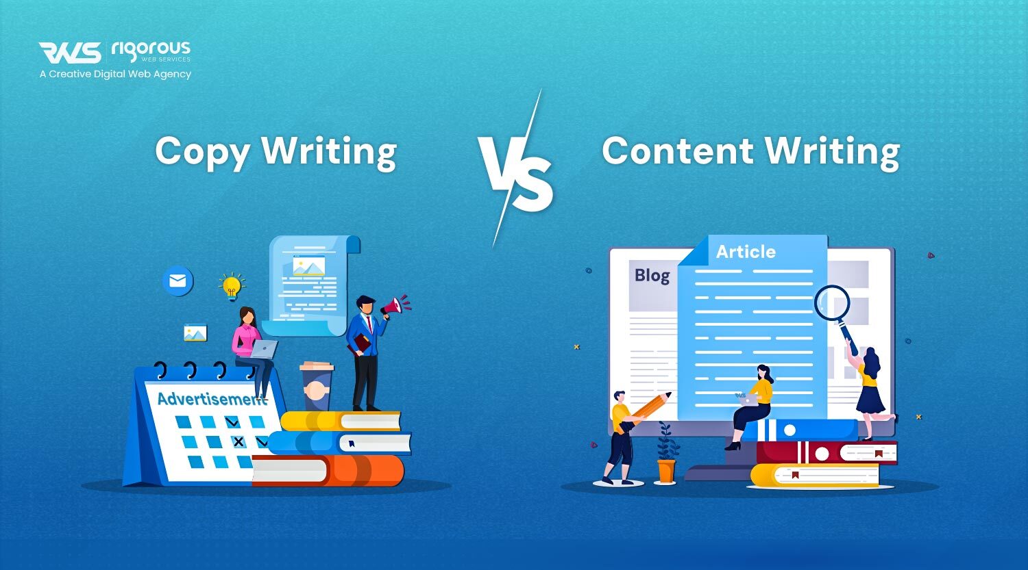 Copywriting VS. Content Writing: What’s the difference? - Rigorous Web