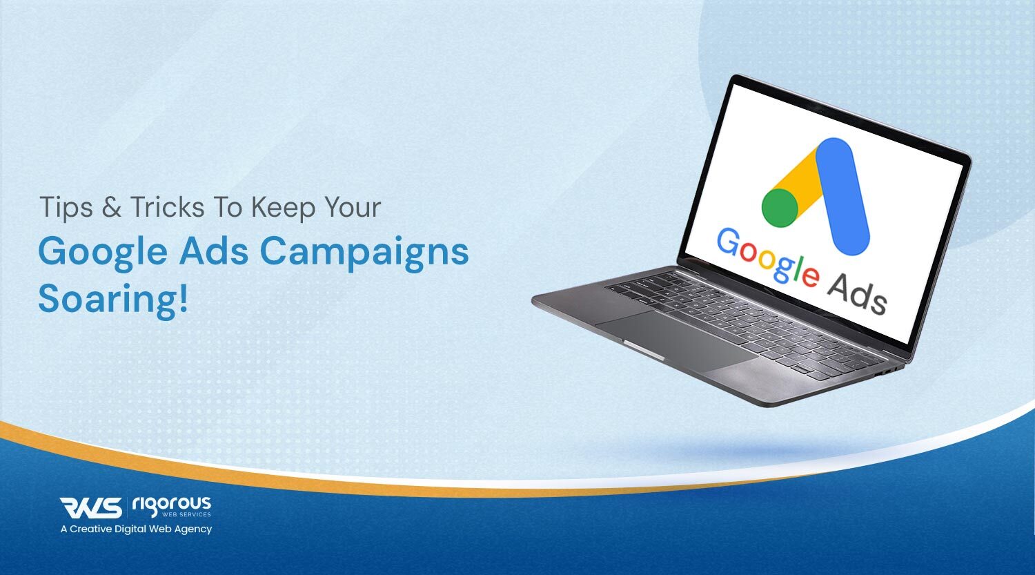 Tips for Google Ads - Rigorous Web